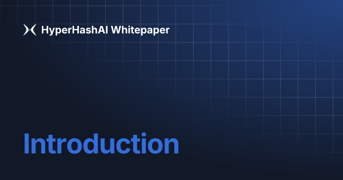 Introduction | HyperHashAI Whitepaper