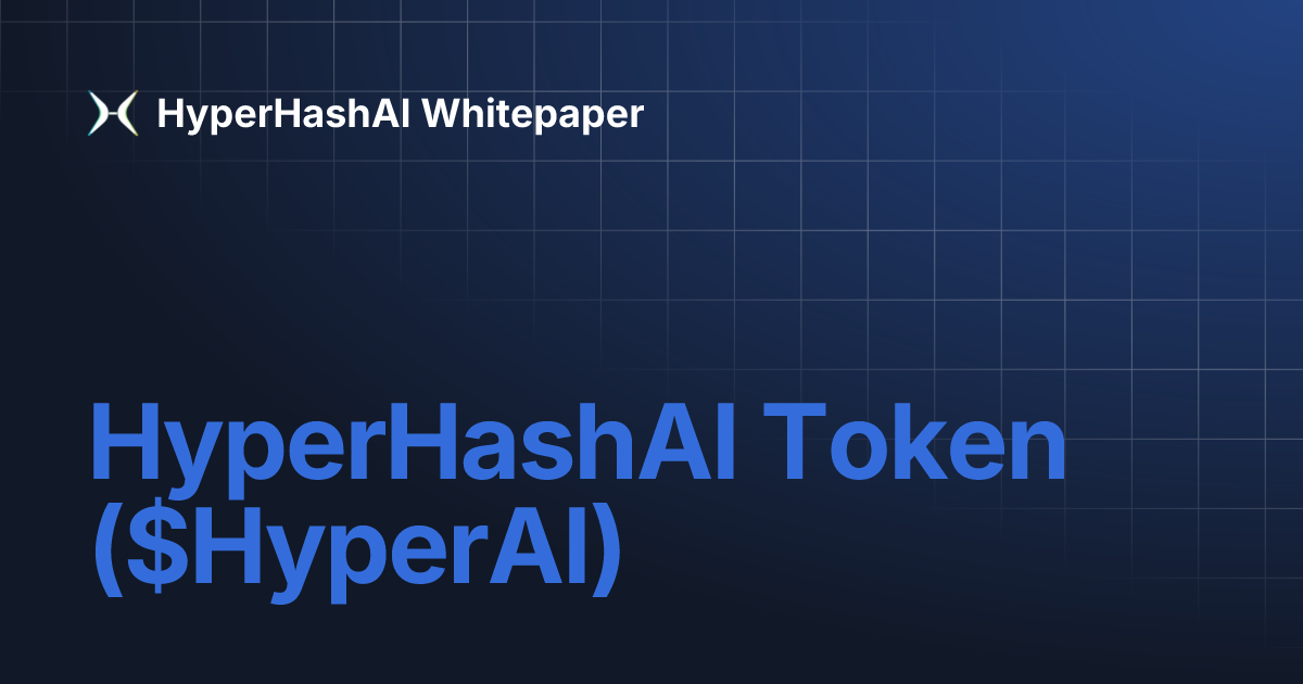 HyperHashAI Token ($HyperAI) | HyperHashAI Whitepaper